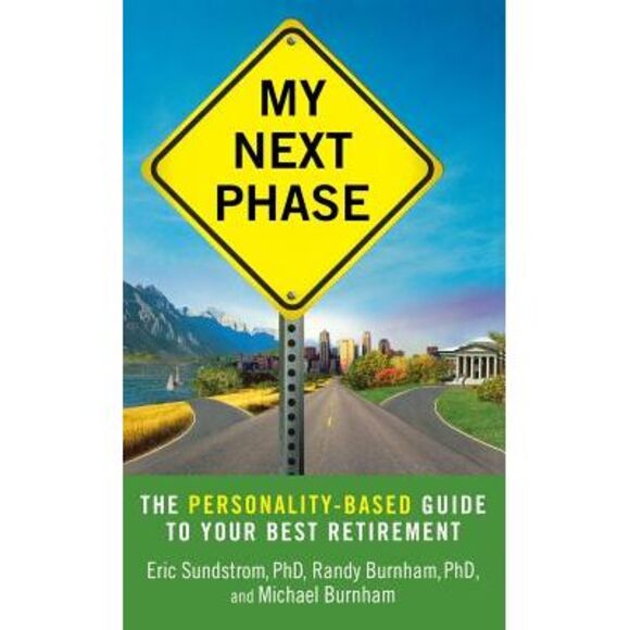 Eric Sundstrom | Other | My Next Phase The Personalitybased Guide To ...